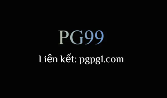 PG99 – Thương Hiệu Chất Lượng Uy Tín Cao | Tặng 99k